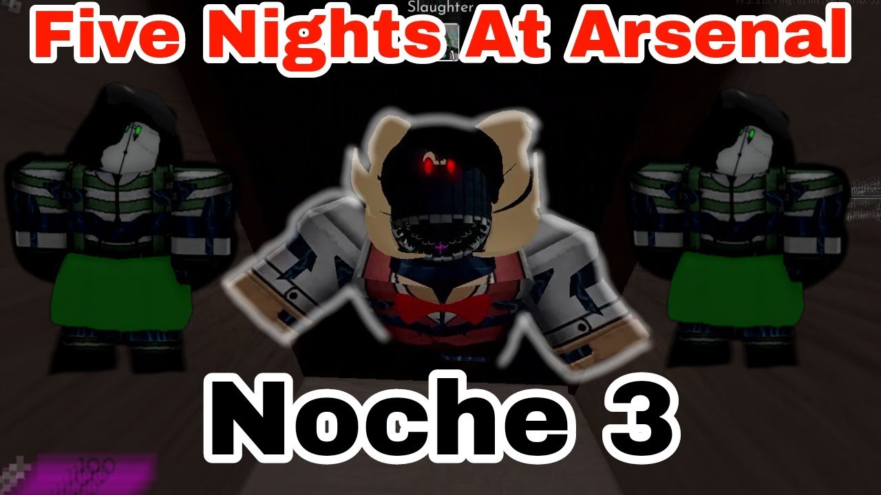 Five Nights At Arsenal! Noche 3 Consejos y como pasarla [Roblox Arsenal ...