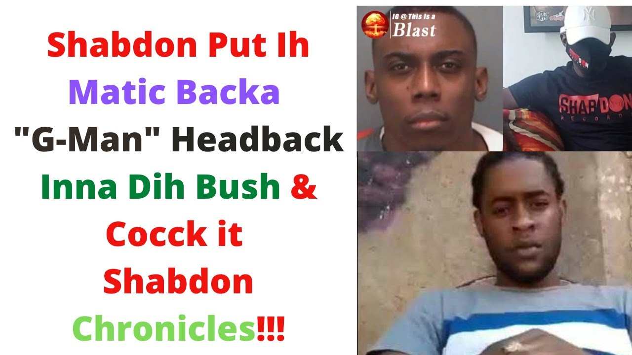 SHABDON N G-MAN CHRONILCLES SHABDON & GMAN UNTOLD DAWKNESS! INNA DIH ...