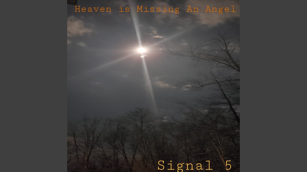 Heaven's Missing An Angel - YouTube