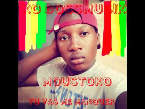 moustoko_--_tu vas me manquer officielle audio 2019mp3