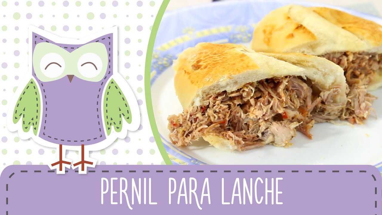 Pernil para Lanche (Sanduíche de Pernil) - Receitas da Mãe Coruja #50 ...