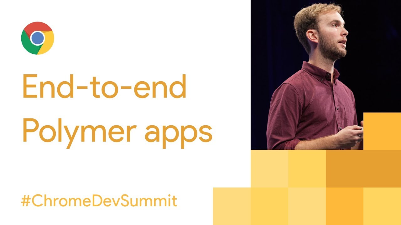 End-to-End Polymer Apps with the Modern Web Platform (Chrome Dev Summit 2017) - YouTube