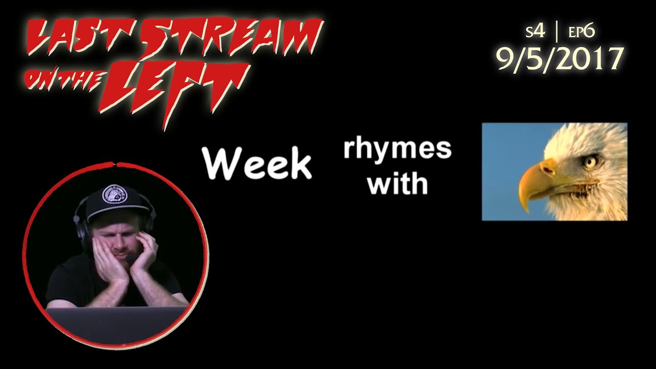 Last Stream on the Left - S4 EP6 - September 5, 2017 - YouTube