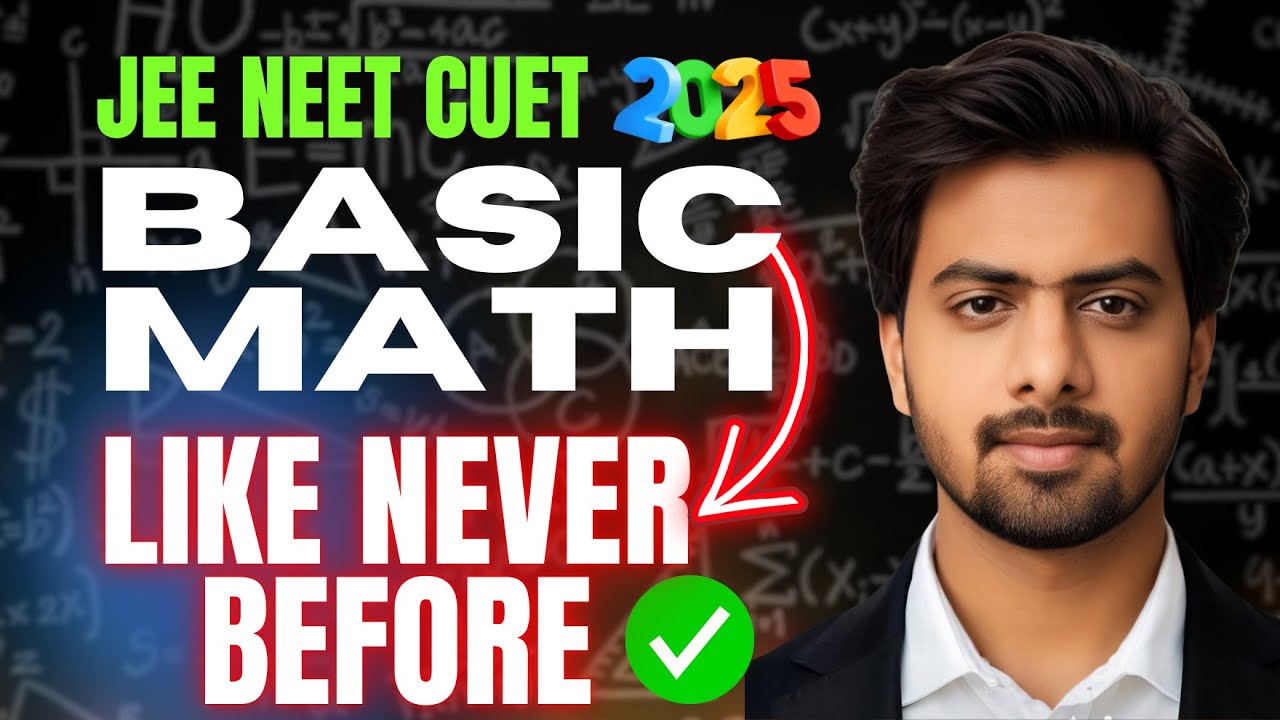📌 BASIC MATH for Physics ONE SHOT - Everything in DETAIL | NEET 2025 ...