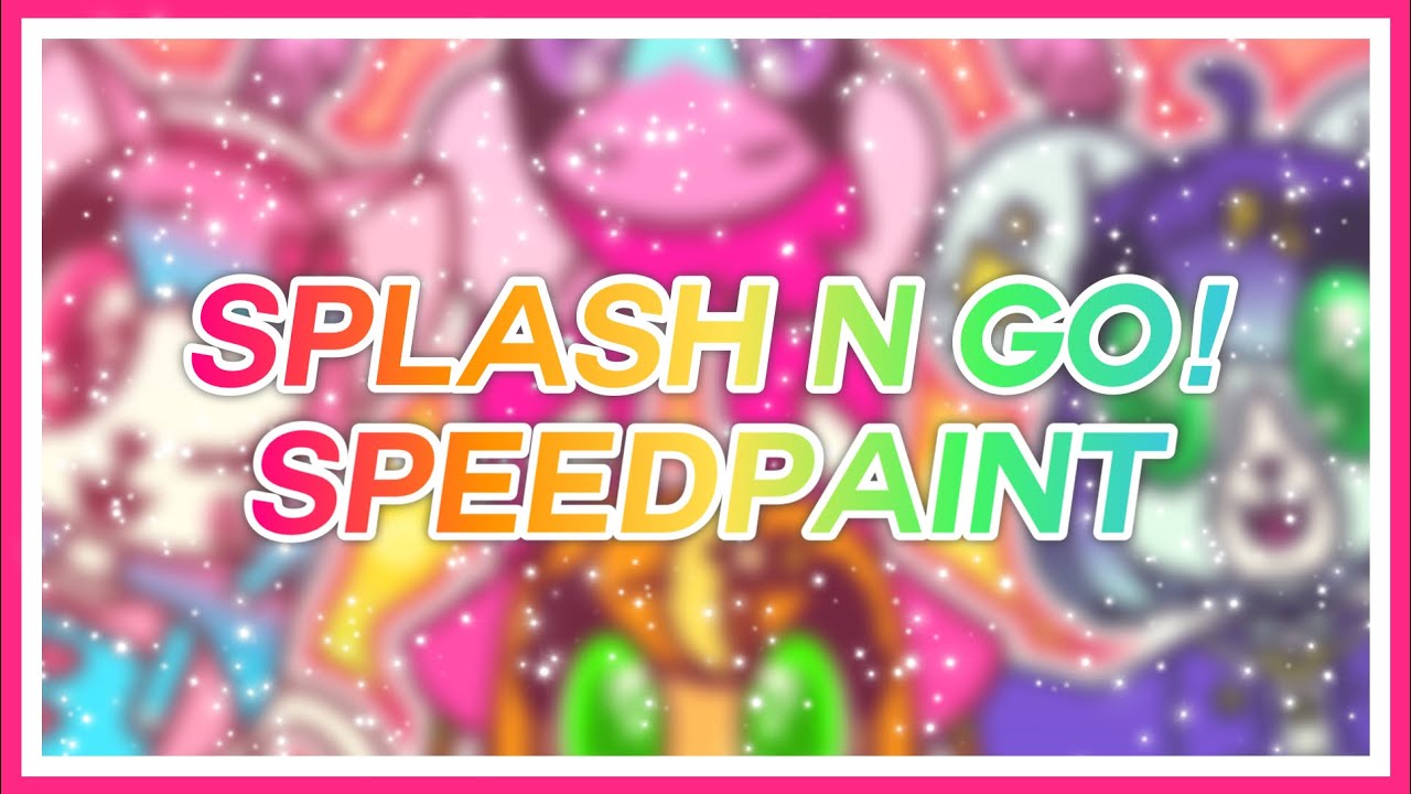 🌈 SPLASH N’ GO!┊4 MINUTE SPEEDPAINT - YouTube