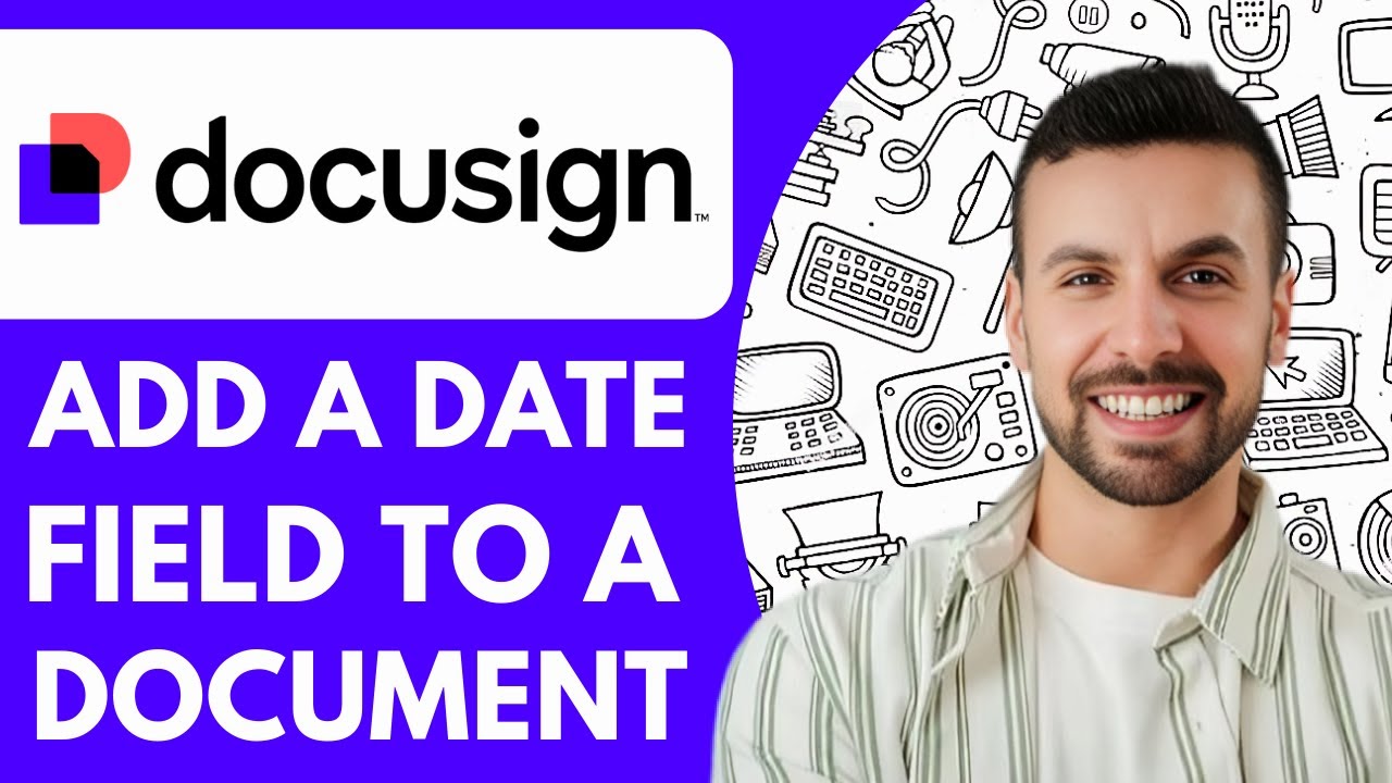 How to Add a Date Field to a Document on Docusign - 2025 (Quick & Easy) - YouTube
