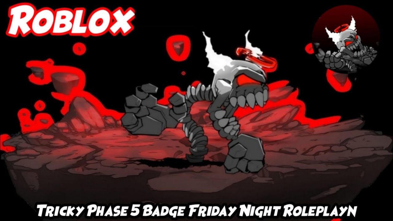 How To Get Tricky Phase 5 Badge In Friday Night Roleplayn (Roblox ...