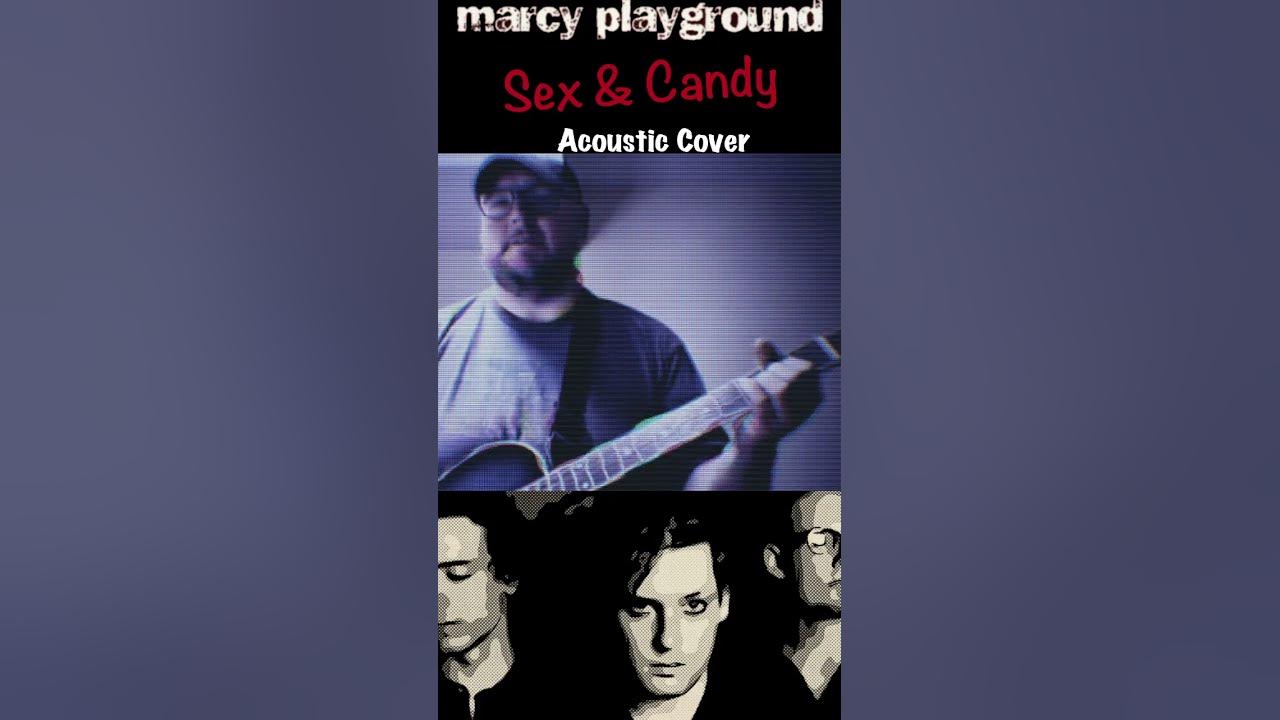 Sex And Candy Marcy Playground Acoustic Cover Youtube