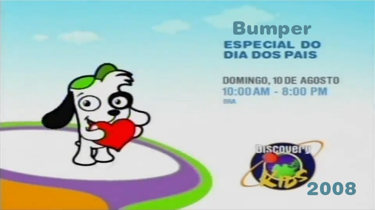 Bumper Especial Do Dia Dos Pais - Discovery Kids Agosto 2008 - YouTube