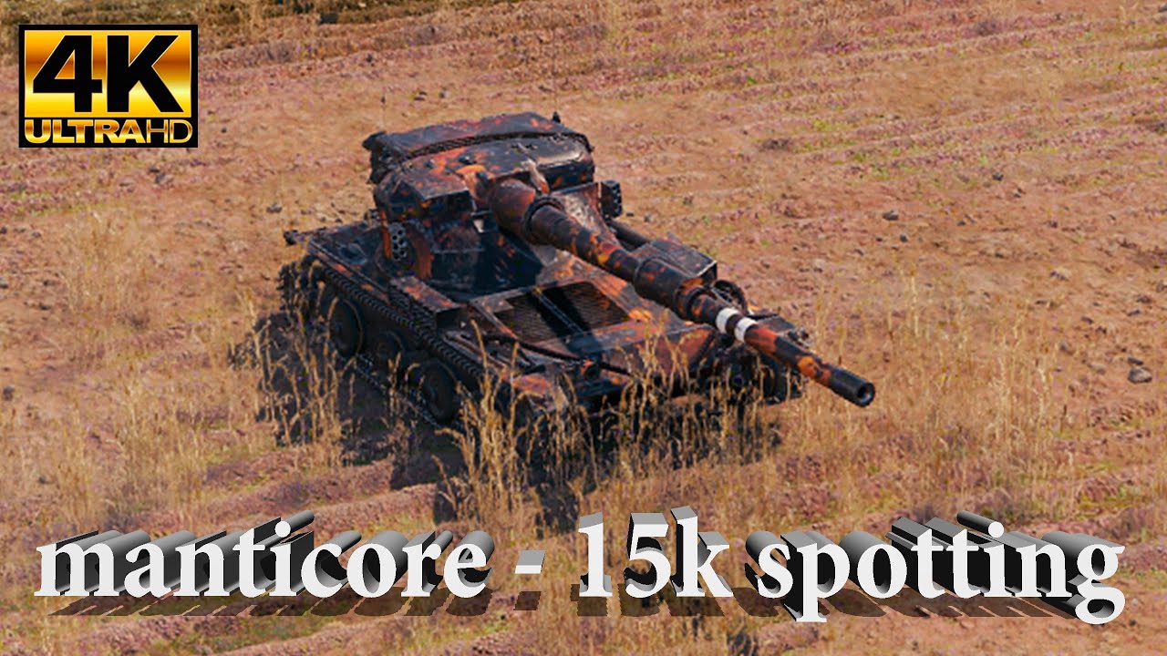 Manticore Video in Ultra HD 4K🔝 15K Spotting, 1282 DMG, 1309 EXP ...