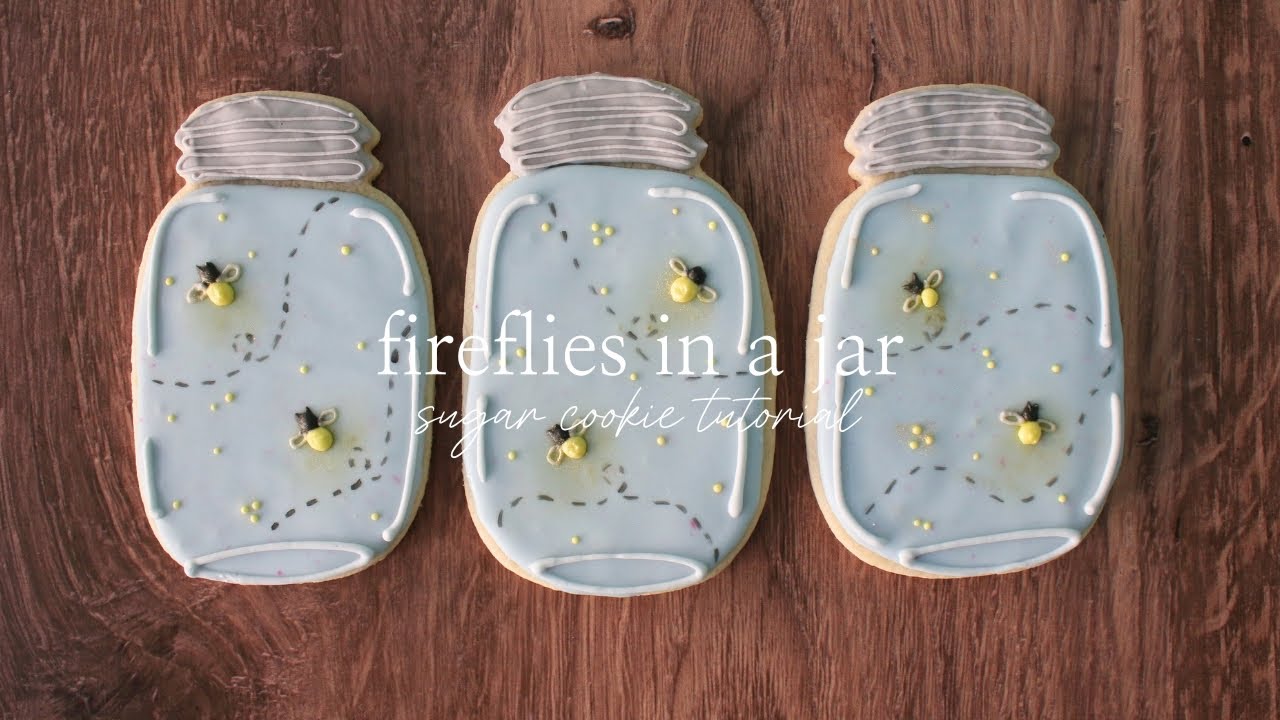 Firefly Mason Jar Sugar Cookies [ tutorial ] - YouTube