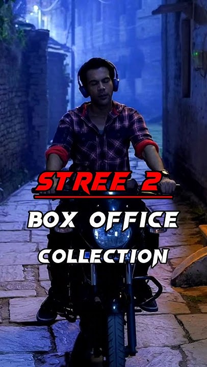Stree 2 day 24 box office collection #boxoffice #stree2 #shorts - YouTube
