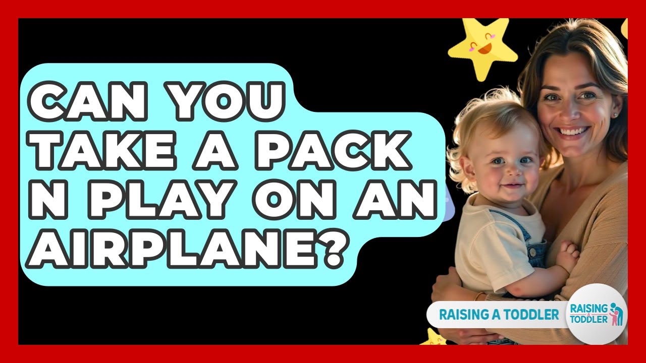 Can You Take A Pack N Play On An Airplane? - Raising A Toddler - YouTube