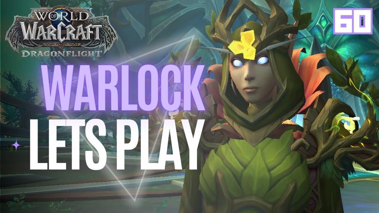 🎮 let's play world of warcraft — void elf warlock — part 60: the emerald dream, dragonflight ⭐ ...