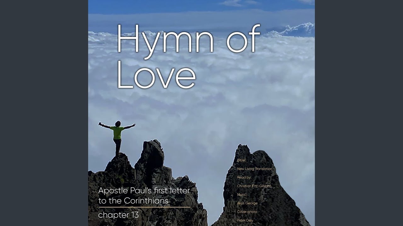 Hymn of Love (Apostle Paul's First Letter to the Corinthians Chapter 13 ...