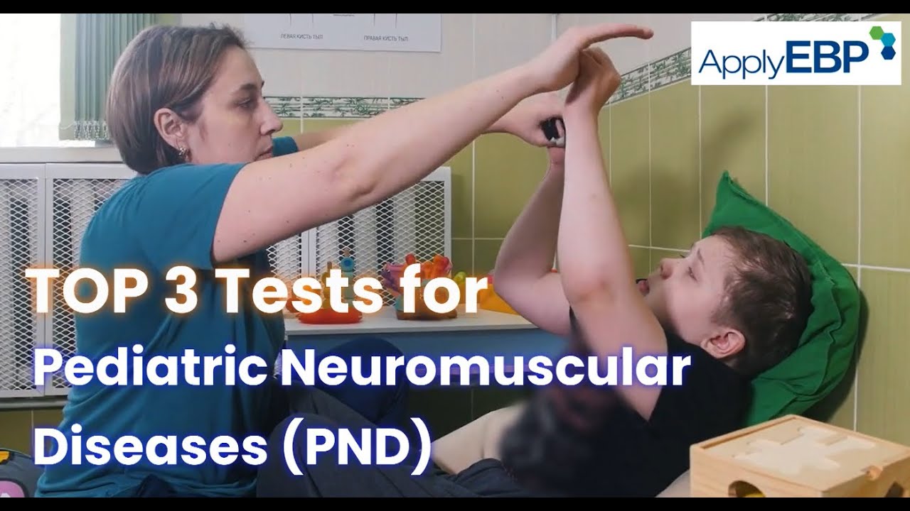 Top 3 Tests for Pediatric Neuromuscular Diseases - YouTube
