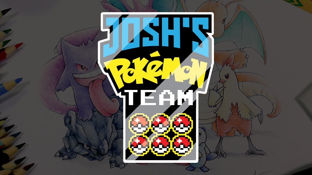 Josh's Pokemon Team - YouTube