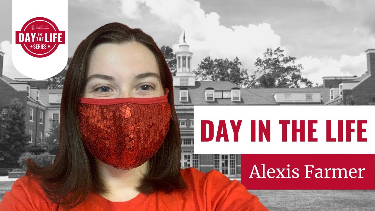 UGA Day in the Life | Alexis Farmer - YouTube