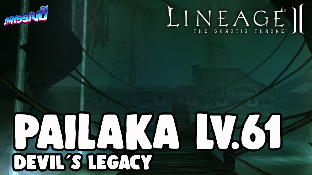 Lineage II - Guia Pailaka Lv. 61 - "Devils Legacy" - YouTube