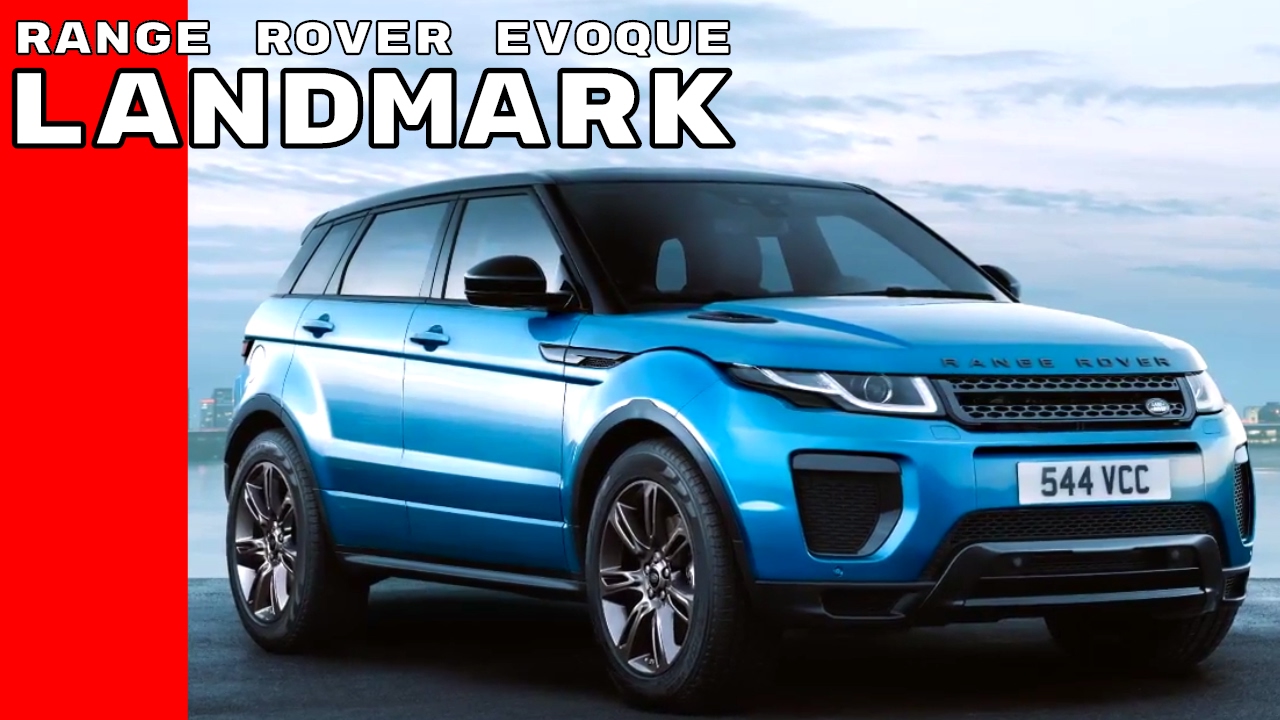 Land Rover Evoque Landmark Special Edition - YouTube