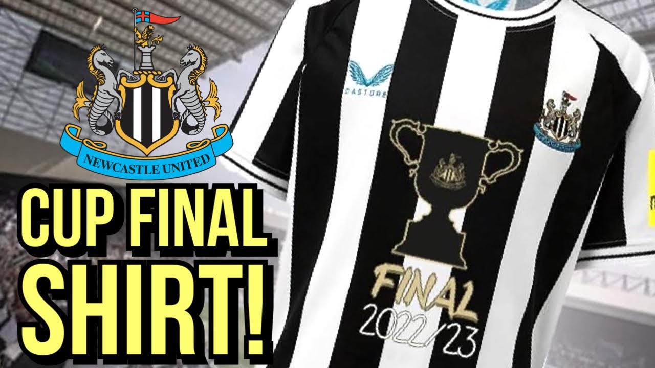 Newcastle United Release CUP FINAL SHIRT Collection! - YouTube
