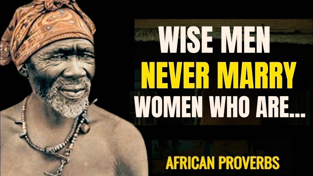 10 African Wise Proverbs And Sayings African Wisdom - YouTube