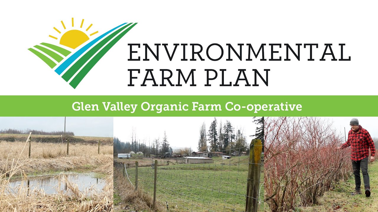 Environmental Farm Plan Profile: Glen Valley Organic Farm Co-operative ...