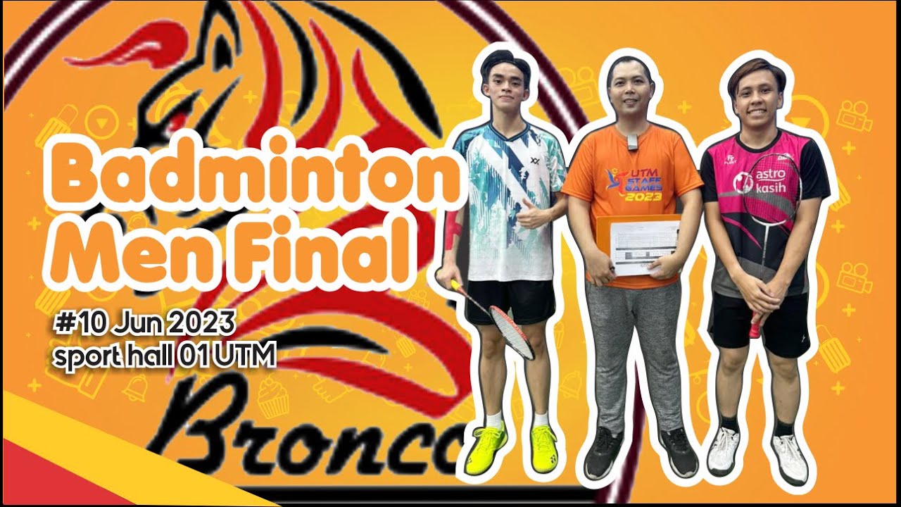 BRONCO GAMES Final Badminton Men UTM Students 2023 - YouTube