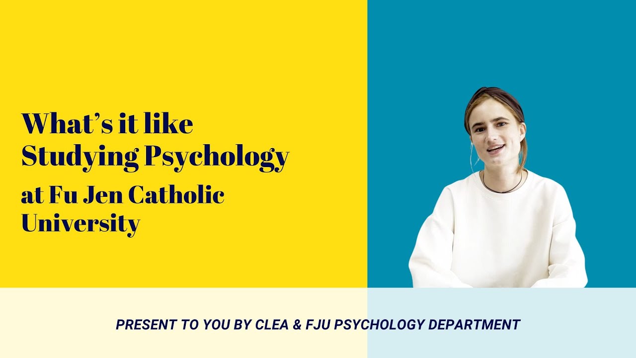 What's it like to study at Dept of Psychology at Fu Jen University as ...