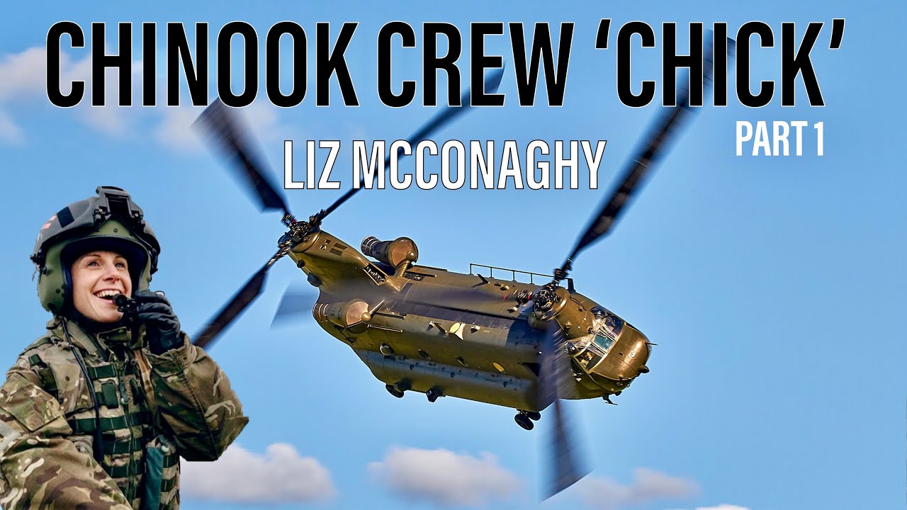 Chinook Crew 'Chick' | Liz McConaghy (Part 1) - YouTube