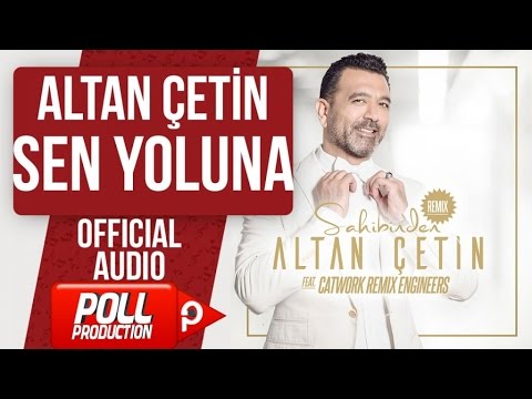 ALTAN ÇETİN - SEN YOLUNA ( BALON ) - ( Official Audio )
