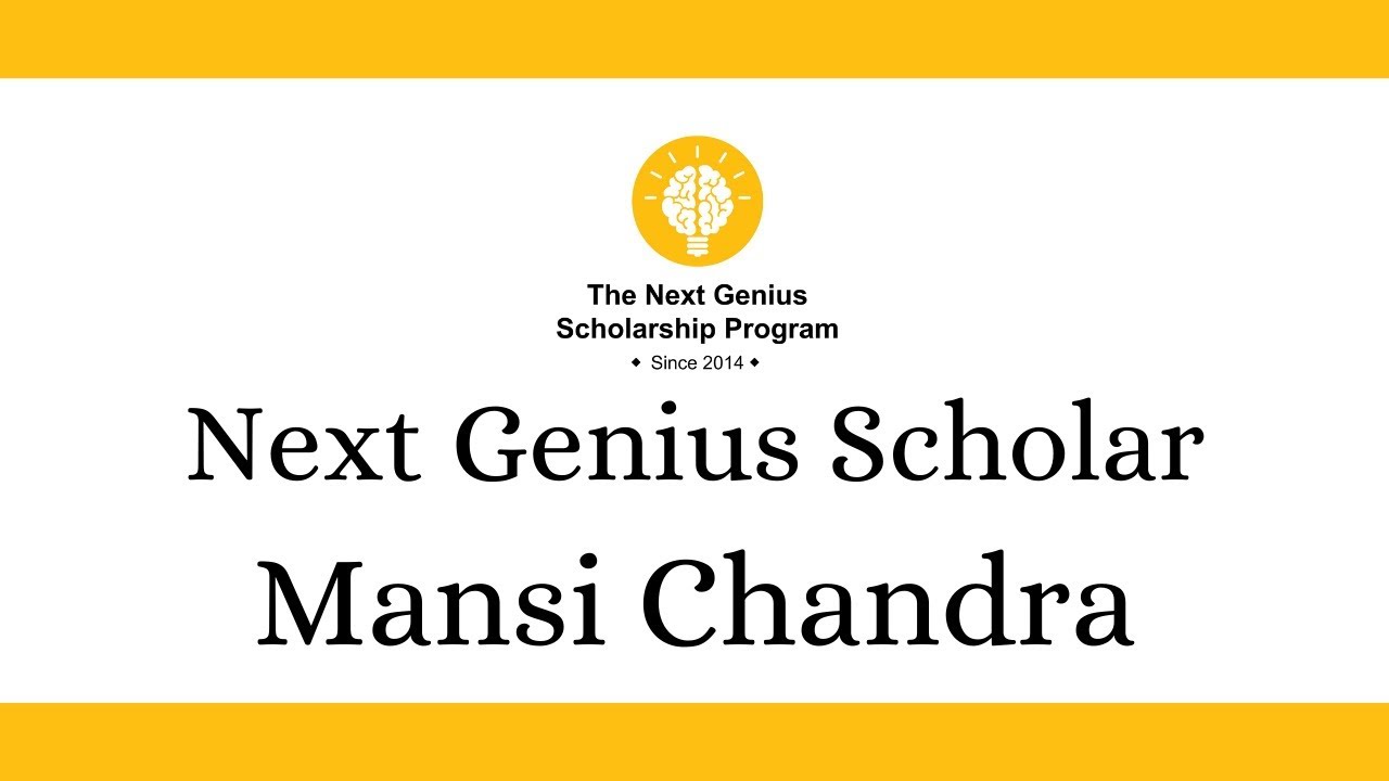 Next Genius Scholar Journey: Mansi Chandra - YouTube