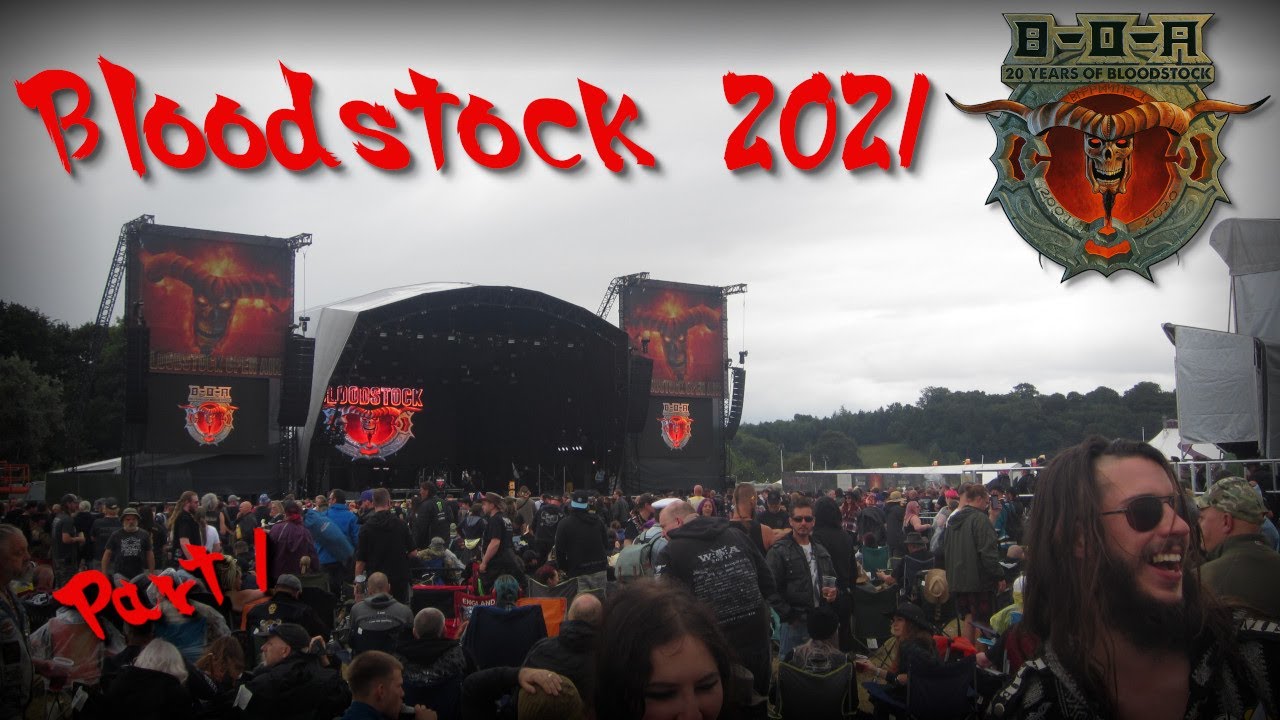 Bloodstock 2021 HME - Part 1 - YouTube