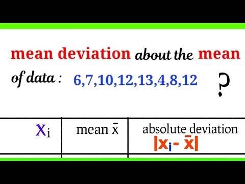 How to find mean deviation about the mean of data 6,7,10,12,13,4,8,12 ...