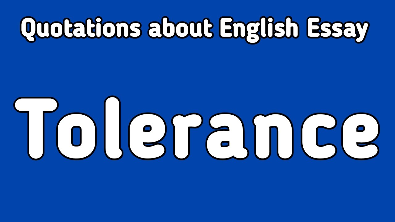 Quotations about English Essay Tolerance | English Essay Tolerance ...