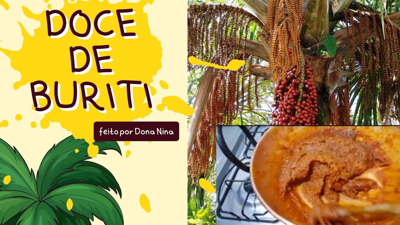 DELÍCIA SERTANEJA: DOCE DE BURITI COM O TOQUE ESPECIAL DA DONA NINA ...