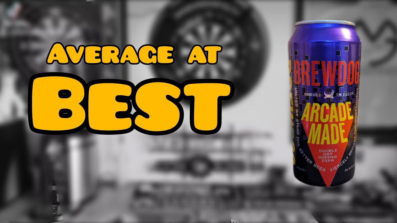 Arcade made DDH DIPA 8% - Brewdog - review No. 1819 - YouTube
