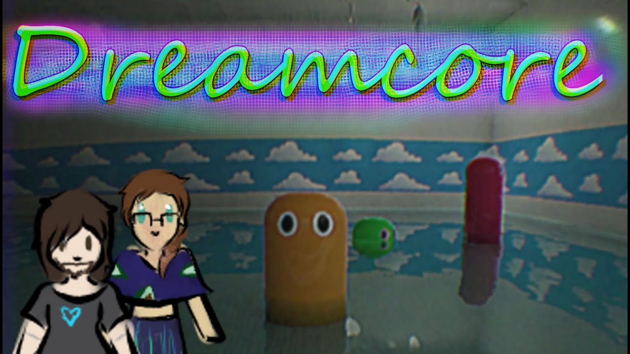 We got a little lost... - Dreamcore (Demo) Part 2 - YouTube