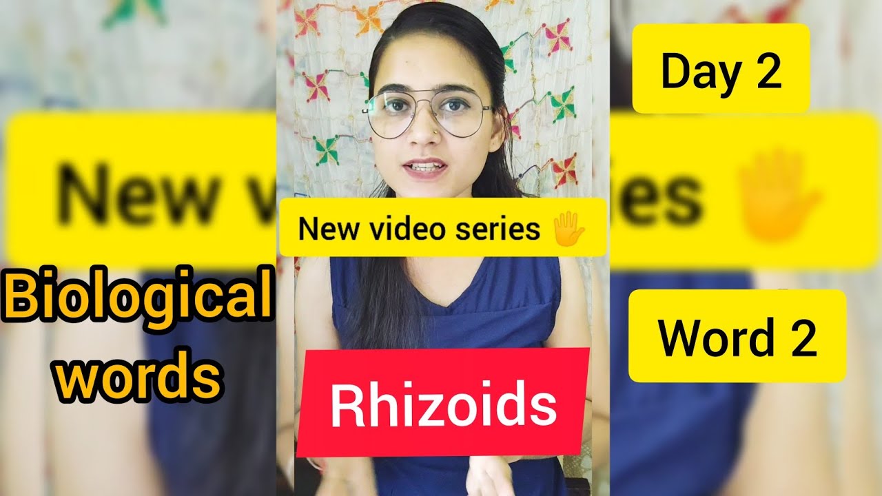 Biological dictionary words l Day 2 l Word 2 l Rhizoids l Learn with ...