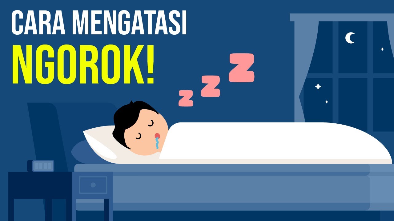 Cara Mengatasi Ngorok! - YouTube