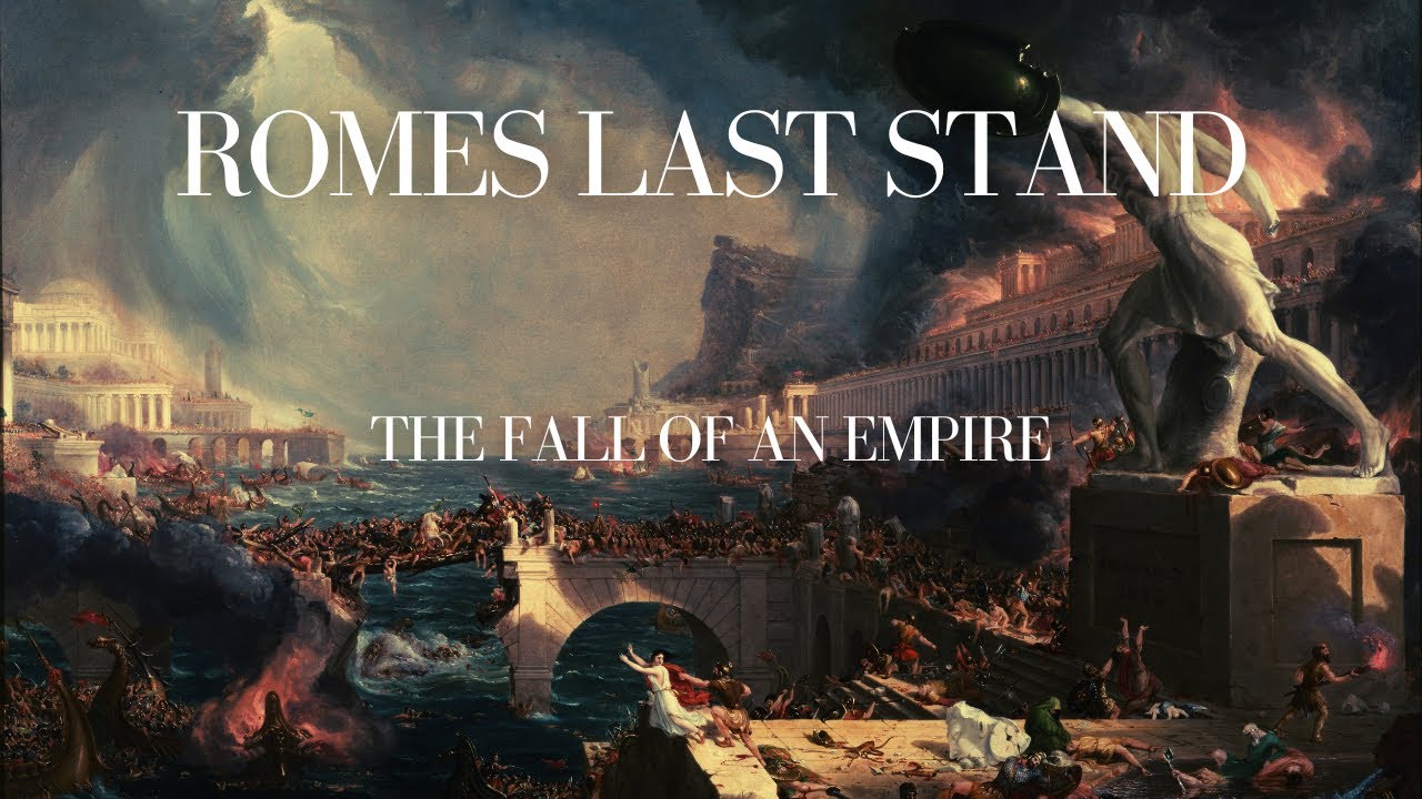 The Fall Of The Roman Empire And Rome's Last Stand | Civilizations | Ai ...