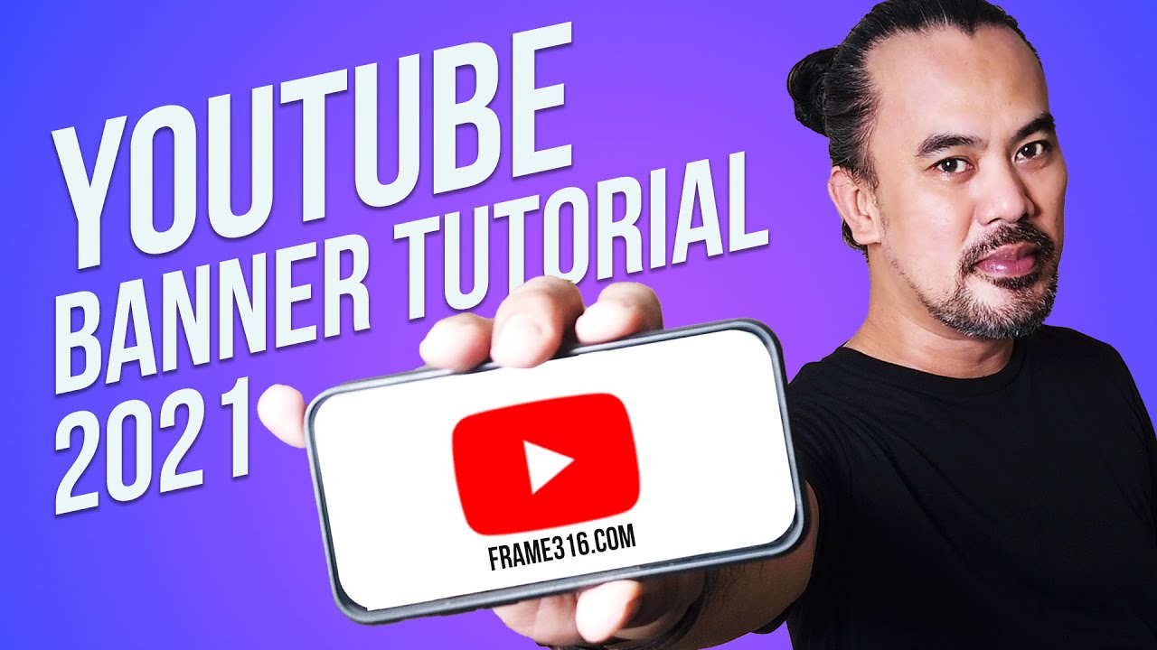How to Make a YouTube Banner AND YouTube Channel Art Guidelines 2021 ...