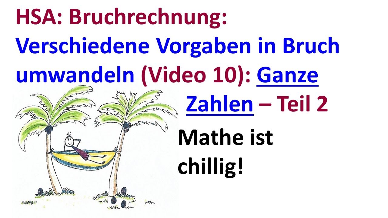 Ganze Zahlen In Einen Bruch Umwandeln Video 10 Teil 2 Der Reihe Zum ganze-zahlen-in-einen-bruch-umwandeln-video-10-teil-2-der-reihe-zum