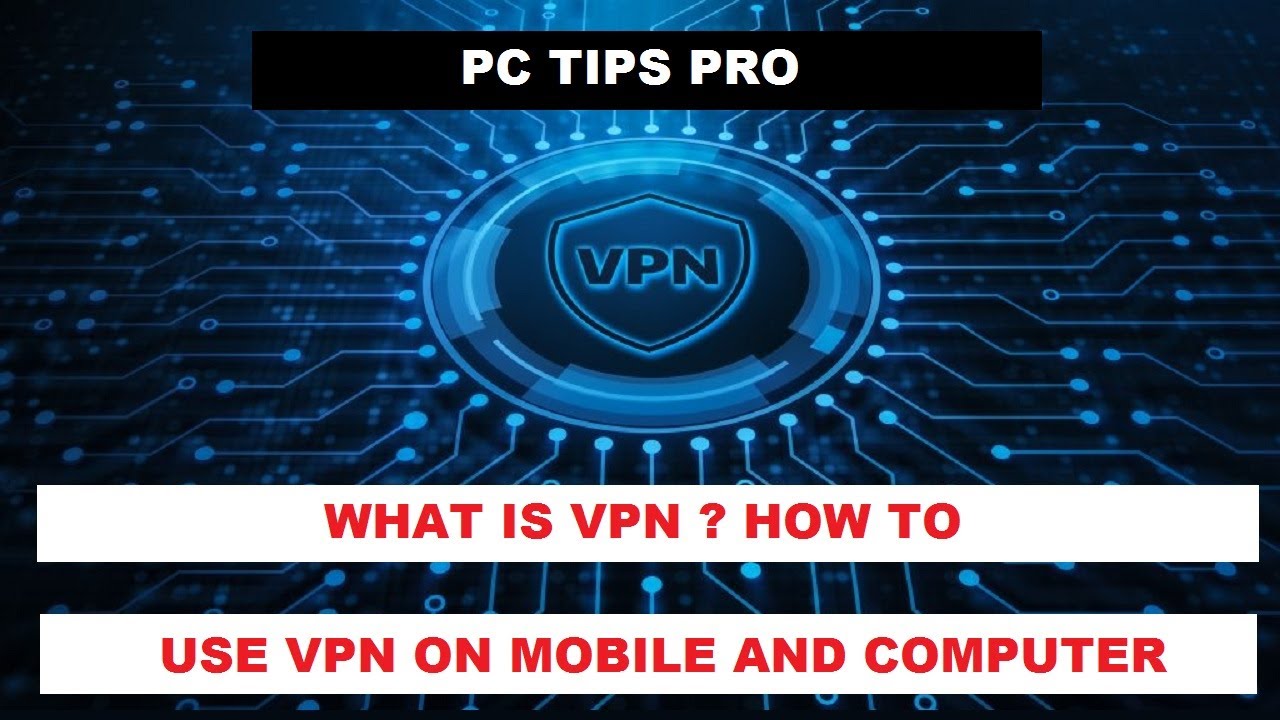 How to Use VPN on PC and Mobile Device - YouTube