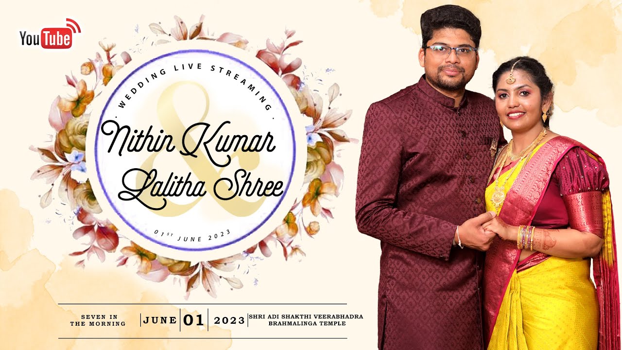 NITHIN KUMAR WITH LALITHA SHREE || WEDDING LIVE STREAMING || 01 JUNE 2023 - YouTube