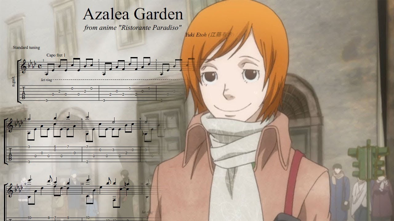 "Azalea Garden" [リストランテ・パラディーゾ] guitar cover arranged TAB (ソロギター、タブ譜 ...