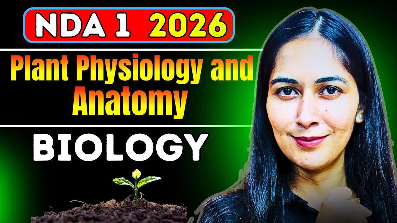 NDA2: Plant Physiology and Anatomy One-shot | Biology NDA 2 2025 | A4S ...