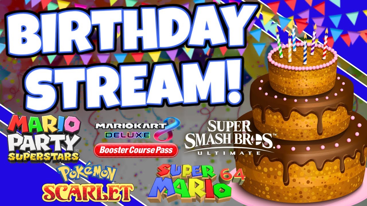 BIRTHDAY STREAM! | Playing A Variety Of Games - YouTube