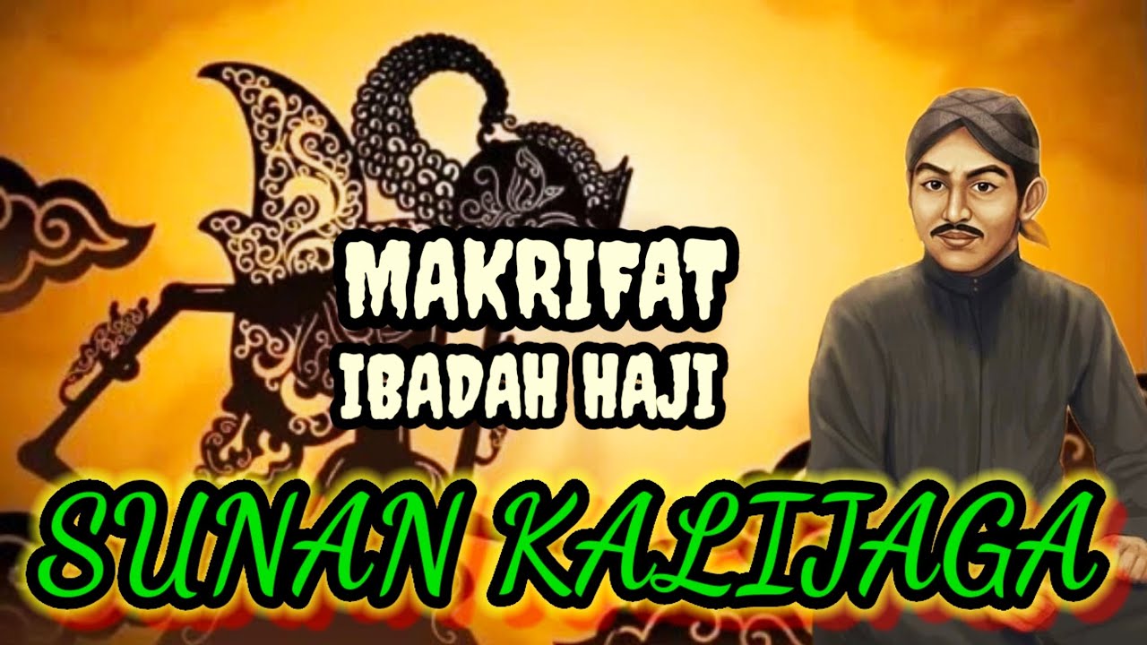 MAKRIFAT HAJI MENURUT SULUK LINGLUNG SUNAN KALIJAGA @saungmas81 - YouTube