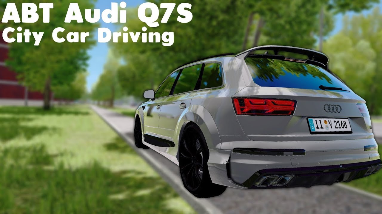 City Car Driving 1.5.5 VR - Audi Q7S ABT - Custom Sound - Buy Link ...